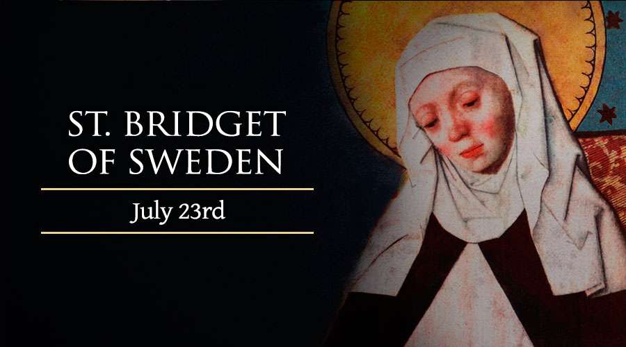 Saint of the day: Saint Bridget of Sweden