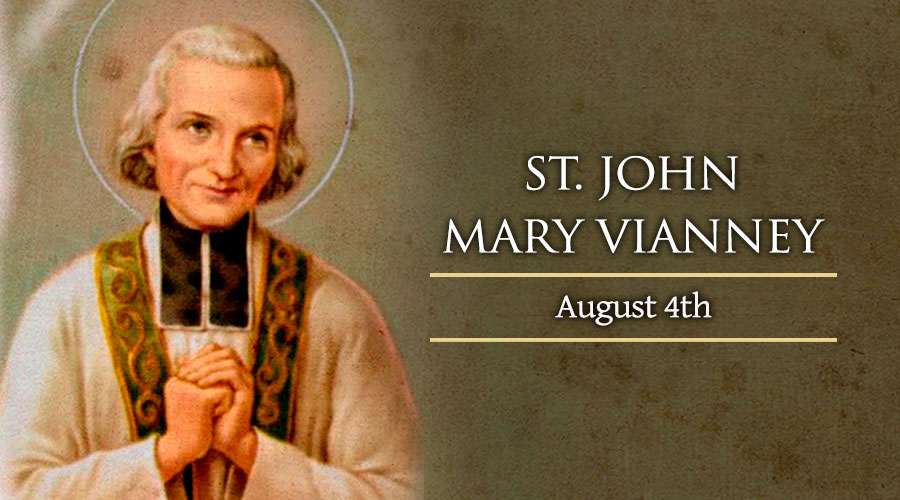 Saint of the day: St. John Mary Vianney, Patron of Parish Priests